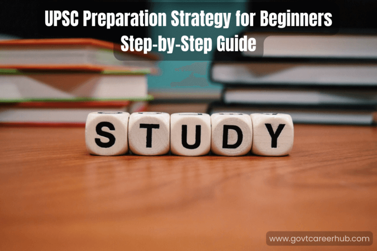 How To Start UPSC Preparation From Zero Level- The Best Guide
