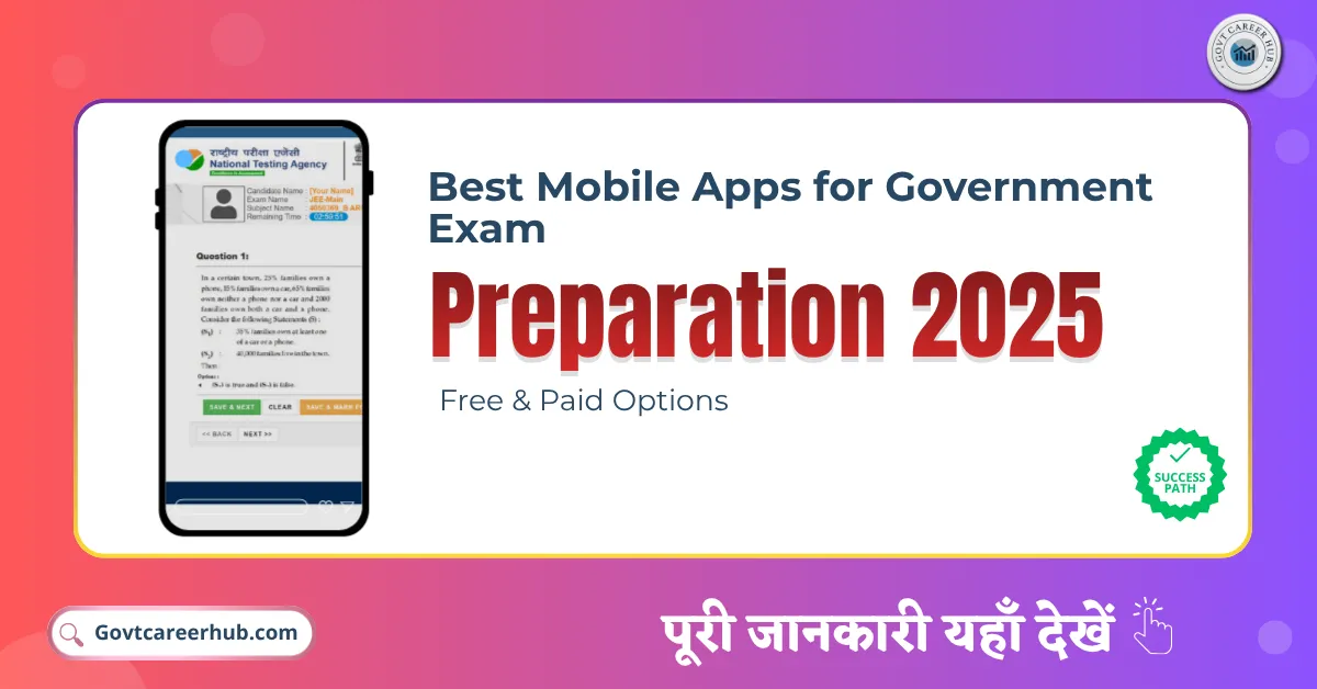 Best Mobile Apps For Government Exam Preparation 2025: Top 7